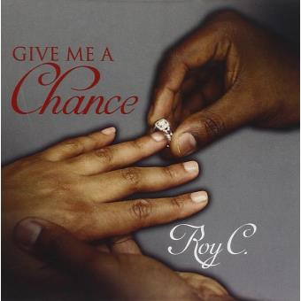 Give me a chance - Roy C - CD album - Achat & prix | fnac