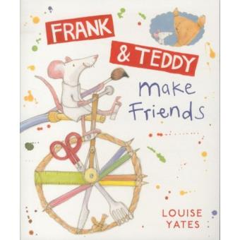 Frank and teddy make friends - Poche - Louise Yates - Achat Livre | fnac