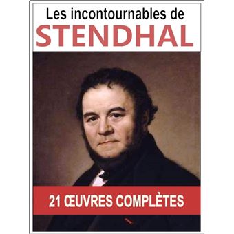Les oeuvres majeures et complètes de Stendhal (21 titres) - ebook (ePub ...