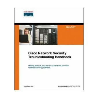 Cisco Network Security Troubleshooting Handbook - broché - Hoda - Achat Livre | fnac