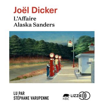 L'affaire Alaska Sanders - Texte lu (CD) - Joël Dicker, Stéphane Varupenne, Livre tous les ...