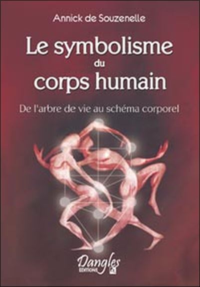 Le symbolisme du corps humain de l'arbre de vie au schéma corporel ... Le symbolisme du corps humain de l'arbre de vie au schéma corporel ...