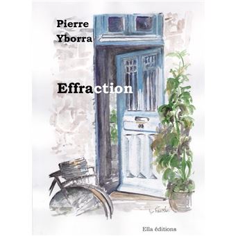 Effraction - broché - Pierre Yborra - Achat Livre | fnac