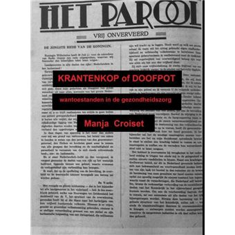 Krantenkop of Doofpot Medisch Circus of Media Circus - broché - Manja ...