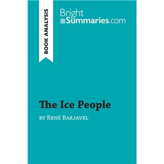 The Ice People by René Barjavel (Book Analysis) Detailed Summary ...