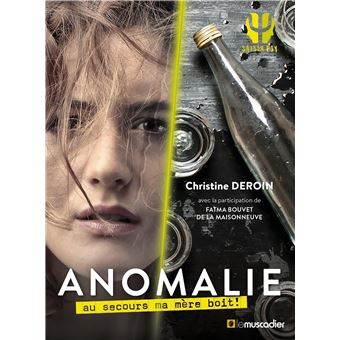 Anomalie Au secours ma mère boit ! - broché - Christine Deroin - Achat ...