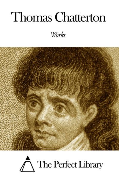 Works of Thomas Chatterton - ebook (ePub) - Thomas Chatterton - Achat ...