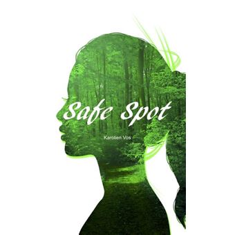 Safe Spot - broché - Karolien Vos - Achat Livre | fnac