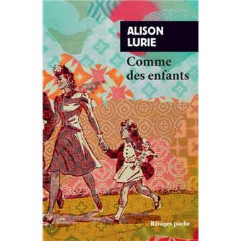 Comme des enfants - Poche - Alison Lurie, Marie-Claude Peugeot, Gérard ...