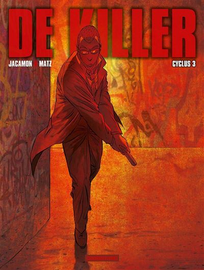 De killer - Integrale de killer nl - Luc Jacamon, Matz - cartonné ...