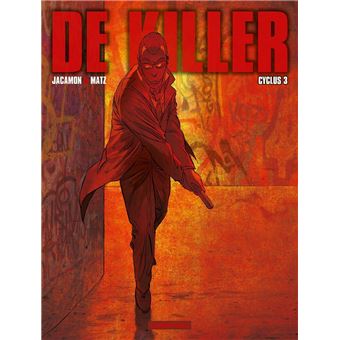 De killer - Integrale de killer nl - Luc Jacamon, Matz - cartonné ...