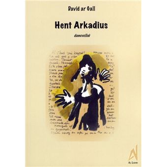 Hent Arkadius - danevelloù - broché - David Ar Gall - Achat Livre | fnac