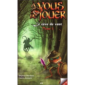 À vous de jouer 2 - Tome 3 - A vous de jouer 2 - Le rêve de vent ...