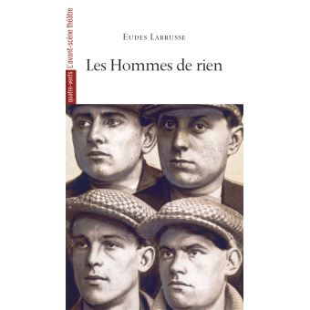 Les Hommes de Rien - broché - Eudes Labrusse - Achat Livre | fnac