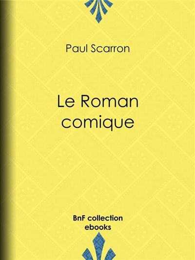 Le Roman comique - ebook (ePub) - Paul Scarron - Achat ebook | fnac
