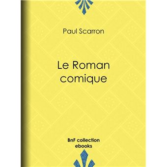 Le Roman comique - ebook (ePub) - Paul Scarron - Achat ebook | fnac