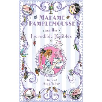 Madame pamplemousse and her incredible edibles - Poche - Rupert ...