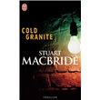 Cold granite - Poche - Stuart MacBride - Achat Livre | fnac