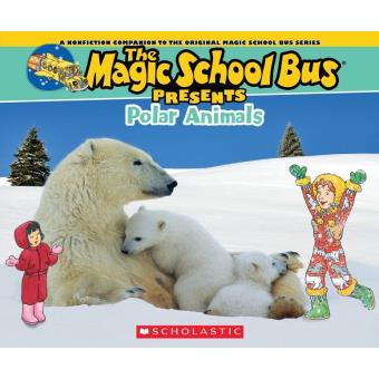 The Magic School Bus Presents: Polar Animals - Poche - Joanna Cole ...