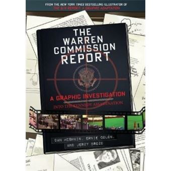 WARREN COMMISSION REPORT. A GRAPHIC INVESTIGATION INTO T - broché ...