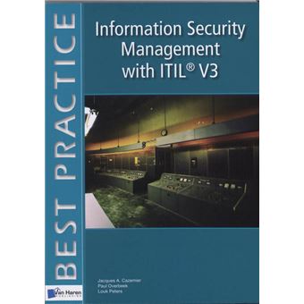 Best practice - Information Security Management with ITIL V3 - Jacques A. Cazemier - broché ...