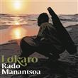 Lokaro - Rado Manantsoa - CD album - Achat & prix | fnac