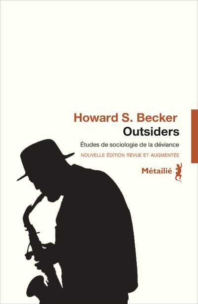 Outsiders. Etudes de sociologie de la déviance - broché - Howard S ...