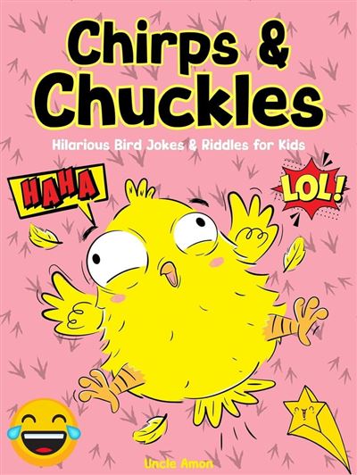 Chirps & Chuckles: Hilarious Bird Jokes & Riddles for Kids Giggle ...