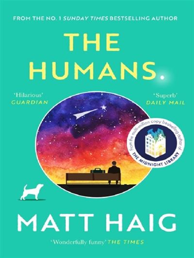 The humans - Poche - Matt Haig - Achat Livre ou ebook | fnac