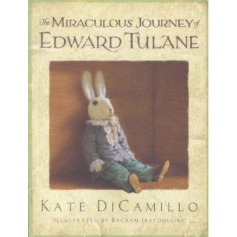 The miraculous journey of edward tulane - broché - Kate Dicamillo ...