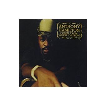 Comin from where I'm from - Anthony Hamilton - CD album - Achat & prix ...