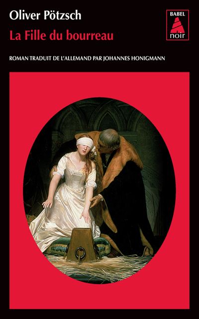 La Fille du bourreau Tome 1 - Poche - Oliver Potzsch, Johannes ...