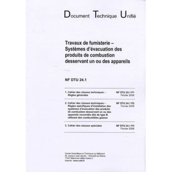 Dtu 24.1 travaux de fumisterie. systemes d'evacuation des produits de combustion - broché ...