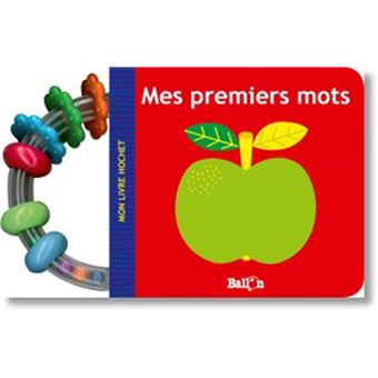Mon livre hochet - Mes premiers mots - cartonné - Collectif - Achat Livre | fnac