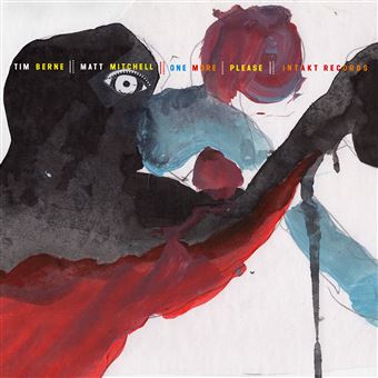 One More, Please - Tim Berne - Matt Mitchell - CD album - Achat & prix ...