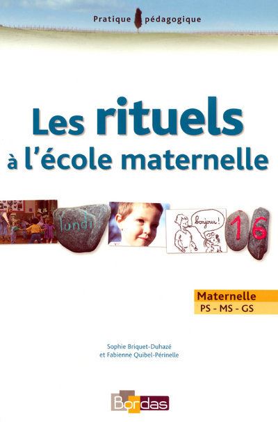 Rituels a l'ecole maternelle - broché - Sophie Briquet-Duhazé, Fabienne ...