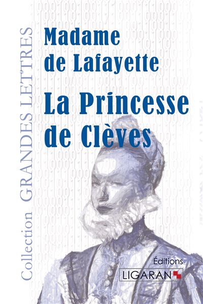 La Princesse de Clèves (grands caractères) Edition en grands caractères ...