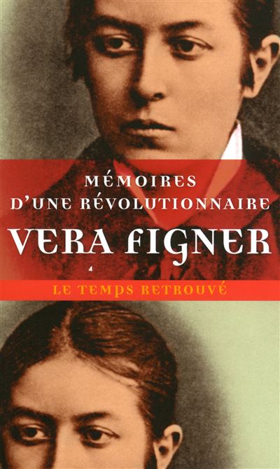 Mémoires d'une révolutionnaire - Poche - Vera Figner, Victor Serge ...