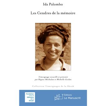 Les Cendres de la mémoire - broché - Ida Palombo - Achat Livre ou ebook ...