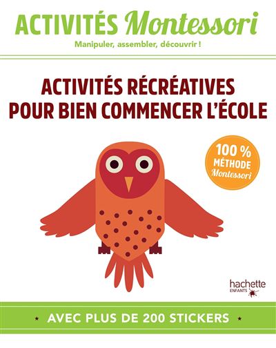 Montessori - Activités récréatives pour bien commencer l'école - broché ...