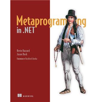 METAPROGRAMMING IN .NET - broché - Inconnus - Achat Livre ou ebook | fnac