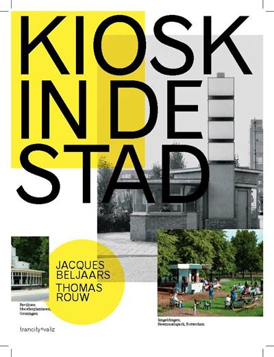 Kiosk in de stad - broché - Jacques Beljaars, Thomas Rouw - Achat Livre ...