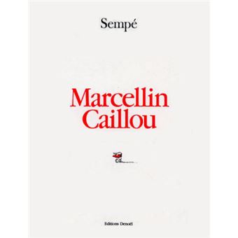 Marcellin Caillou - Jean-Jacques Sempé - Achat Livre | fnac