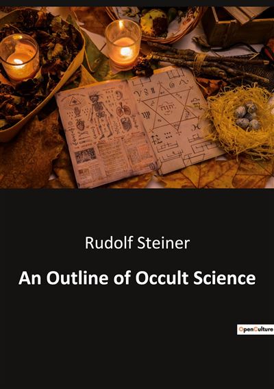 An Outline of Occult Science - broché - Rudolf Steiner - Achat Livre | fnac