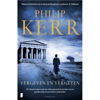 Bernie Gunther - Tome 13 - Vergeven en vergeten - Philip Kerr, Jan Pott ...