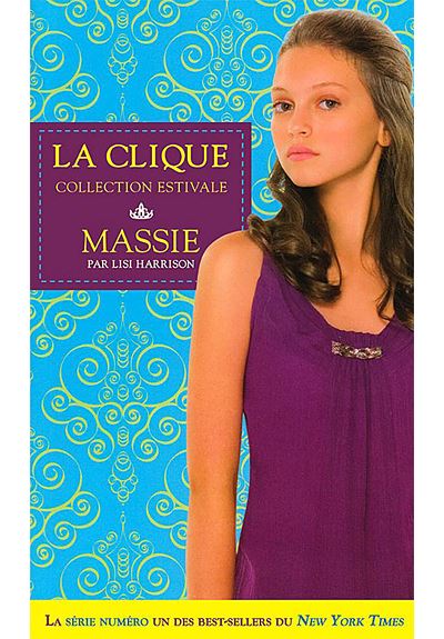La clique collection estivale - Tome 1 - Massie - la Clique - Collection estivale - Lisi ...