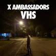 VHS - X Ambassadors - CD album - Achat & prix | fnac