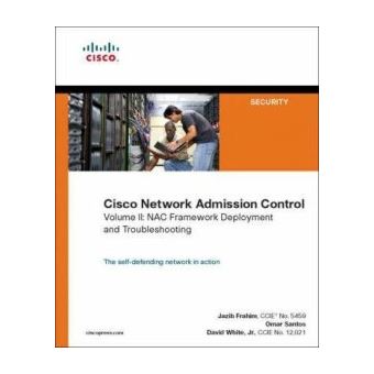 Cisco Network Admission Control - broché - David White - Achat Livre | fnac