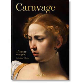 Caravage. L'œuvre complet. 40th Ed. - relié - Sebastian Schütze - Achat ...