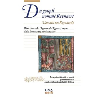 Du Goupil nommé Reynaert - Van den vos Reynaerde Réécriture du "Roman ...